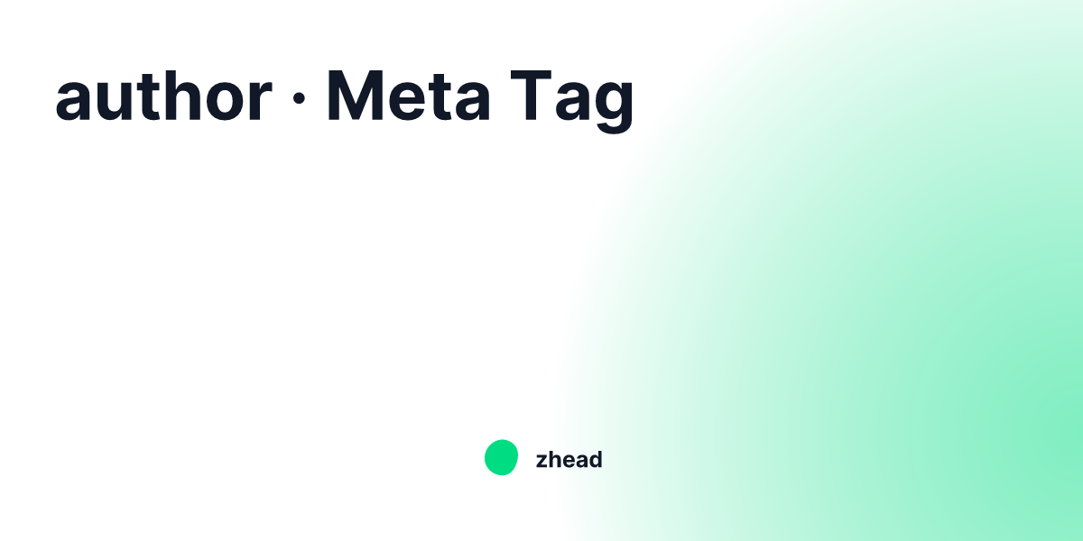 author · Meta Tag · zhead